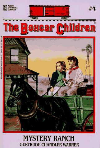 Mystery Ranch (The Boxcar Children, #4) by Gertrude Chandler Warner ...