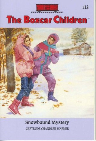 Snowbound Mystery (The Boxcar Children, #13) by Gertrude Chandler ...