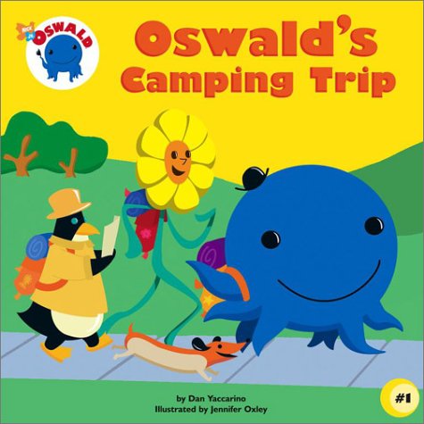 Oswald's Camping Trip by Dan Yaccarino — Reviews, Discussion, Bookclubs ...