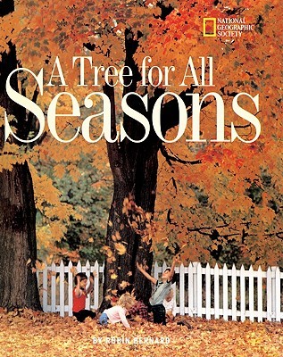 A Tree for All Seasons by Robin Bernard — Reviews, Discussion ...