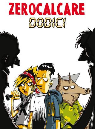 Dodici by Zerocalcare – (including books)